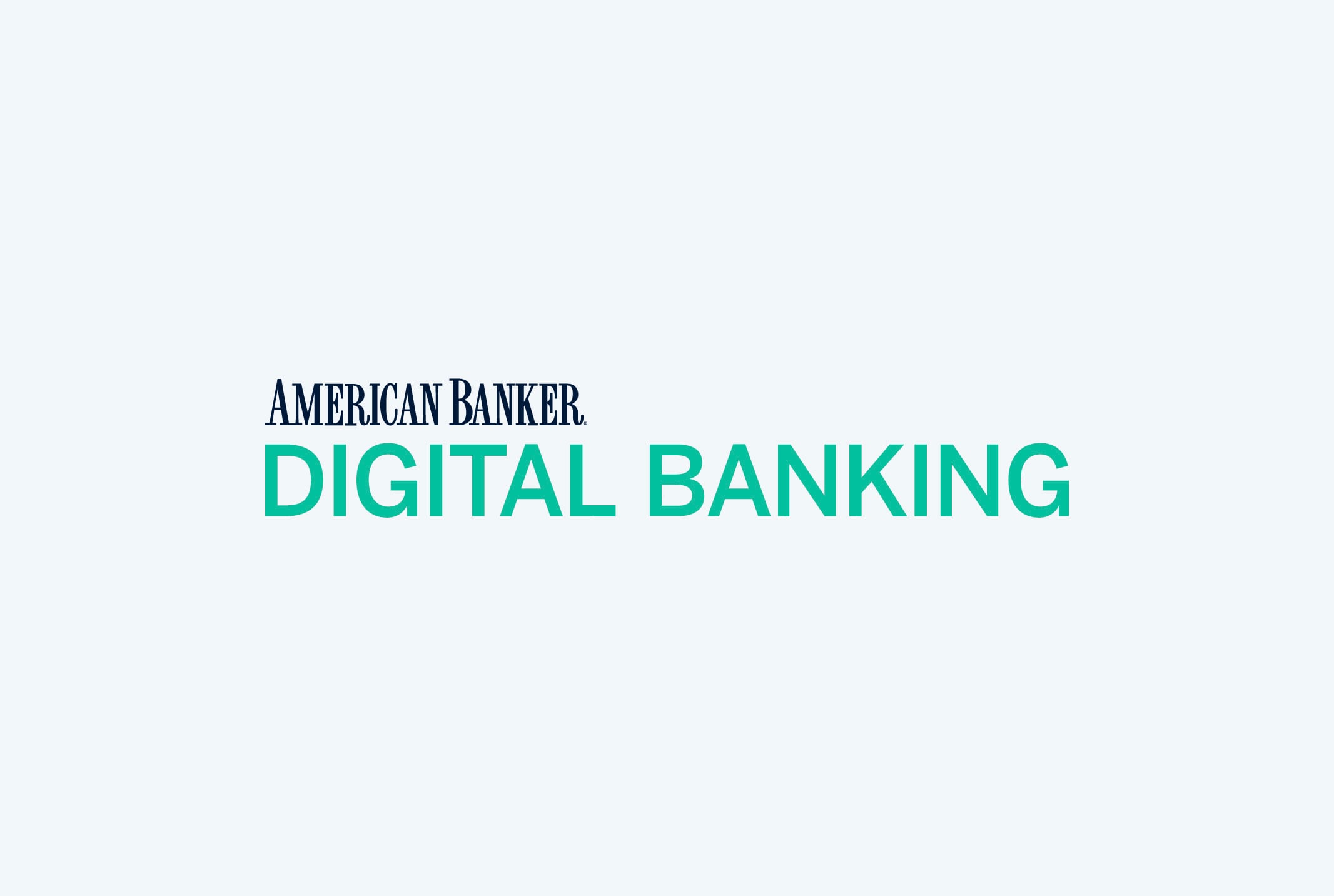 American Banker Digital Banking: leading the way to disruption